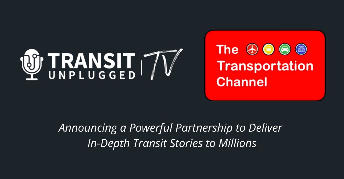 Transit Unplugged and The Transportation Channel Forge Powerful ...